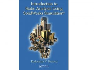 Introduction to static analysis using SolidWorks Simulation - AZMAN Academy